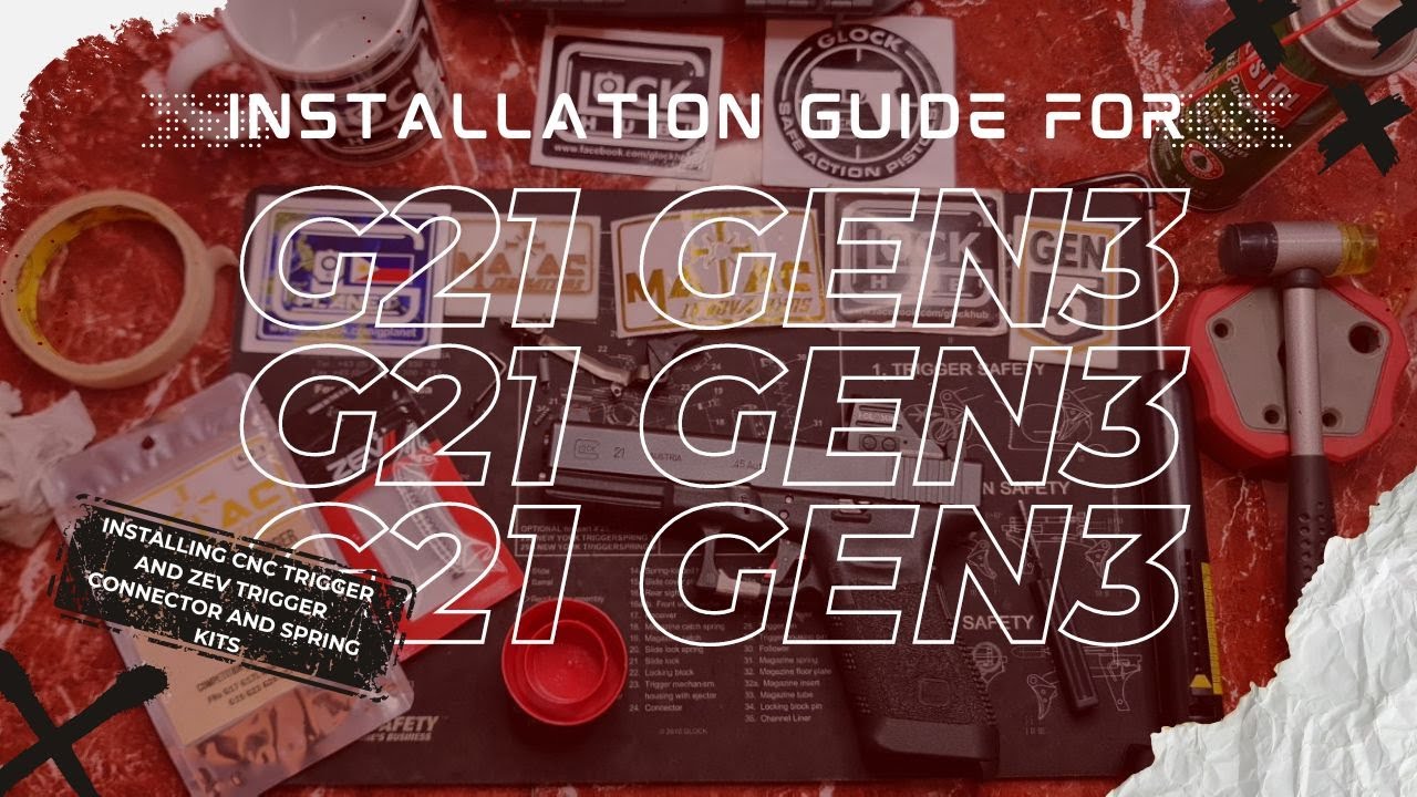 Installation Guide for G21 Gen3 (CNC Trigger, ZEV Connector and Spring ...