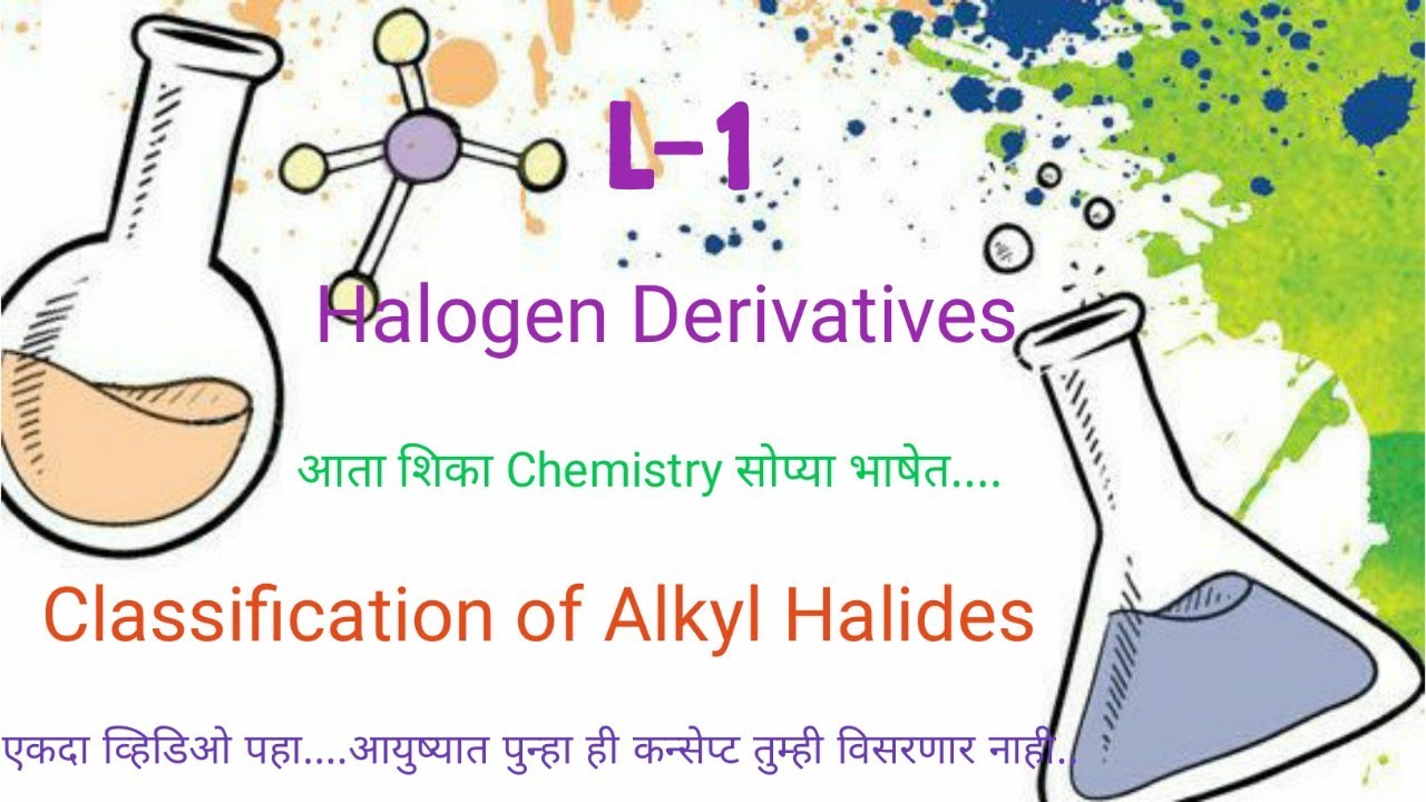 Halogen derivatives: Classification L-1 - YouTube