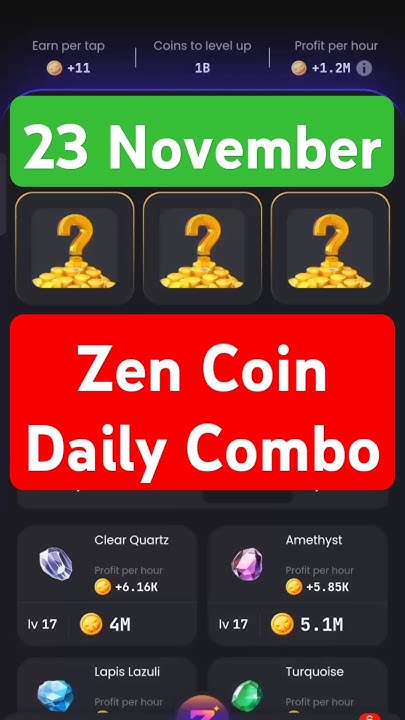 Zen Coin Daily Combo 23 November | ZEN Coin today Combo Card | Zen coin airdrop | #zencoin - YouTube