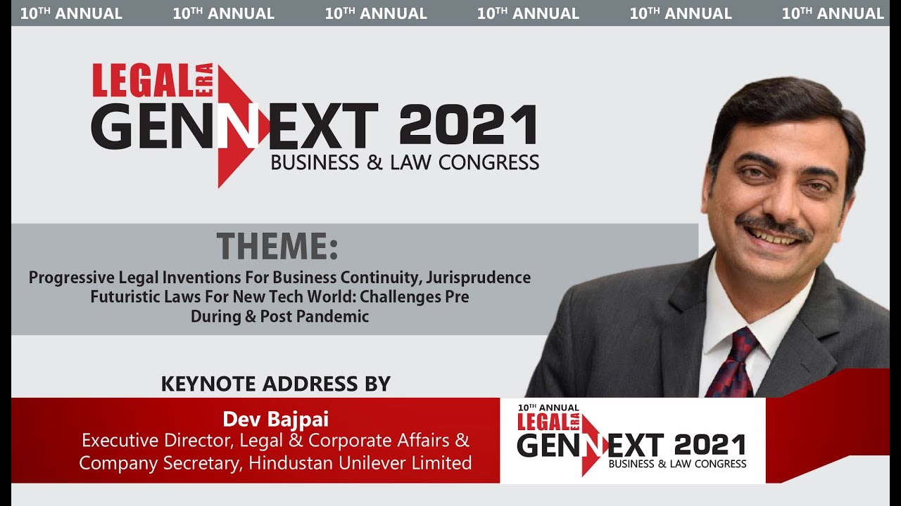 GENNEXT 2021 - BUSINESS & LAW CONGRESS - Keynote Address by Dev Bajpai ...