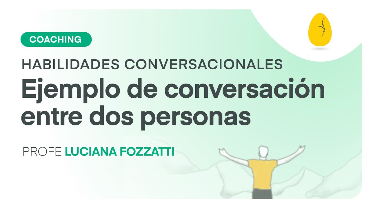 Ejemplo de conversación entre dos personas | Habilidades ...