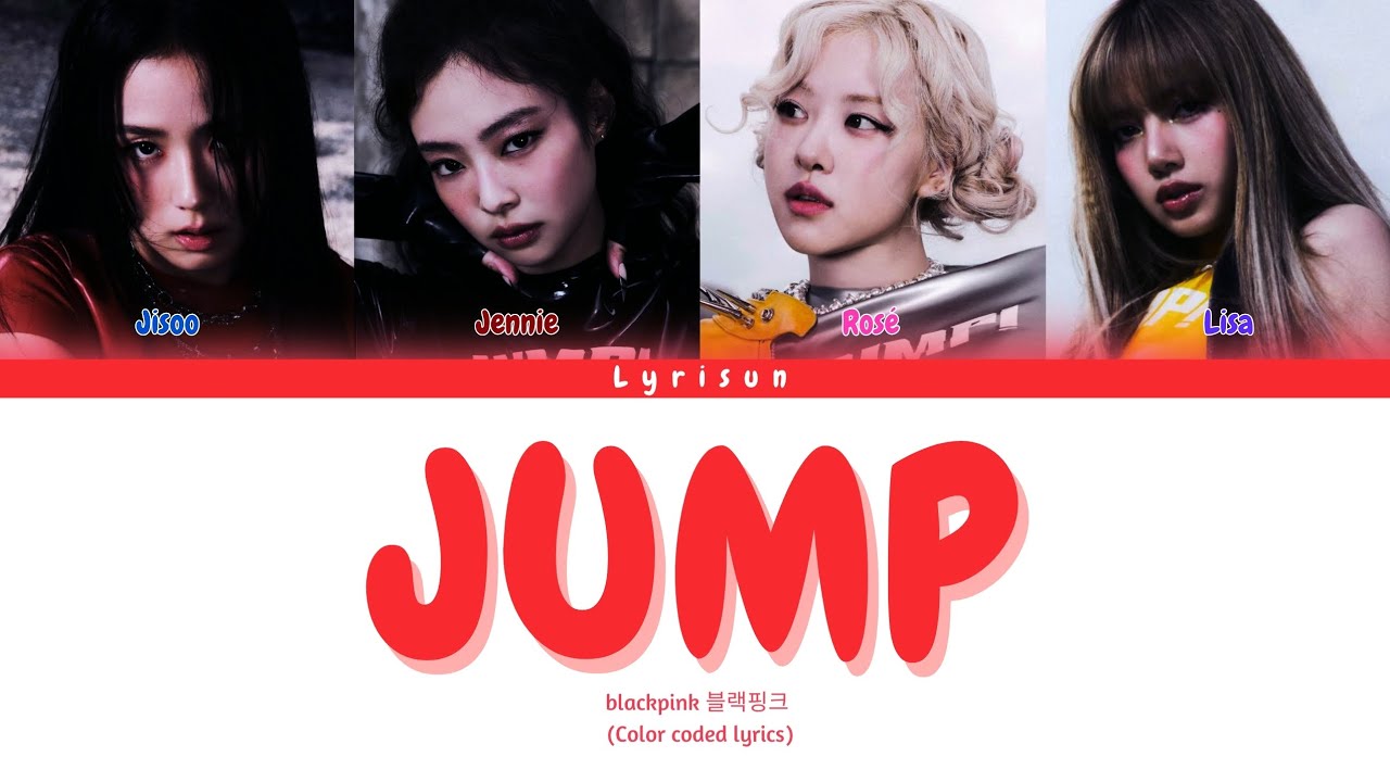 BLACKPINK Jump Color coded lyrics - YouTube