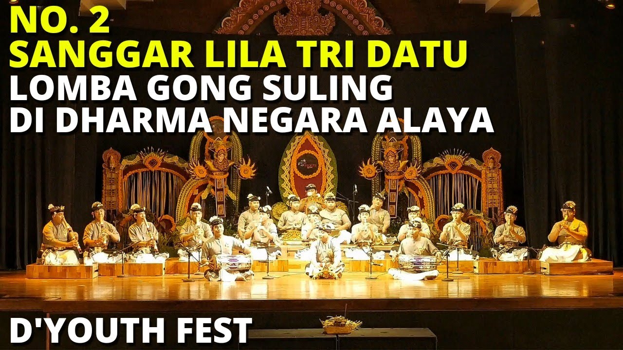 No. 2 LOMBA GONG SULING di DHARMA NEGARA ALAYA - D'YOUTH Fest - SANGGAR ...