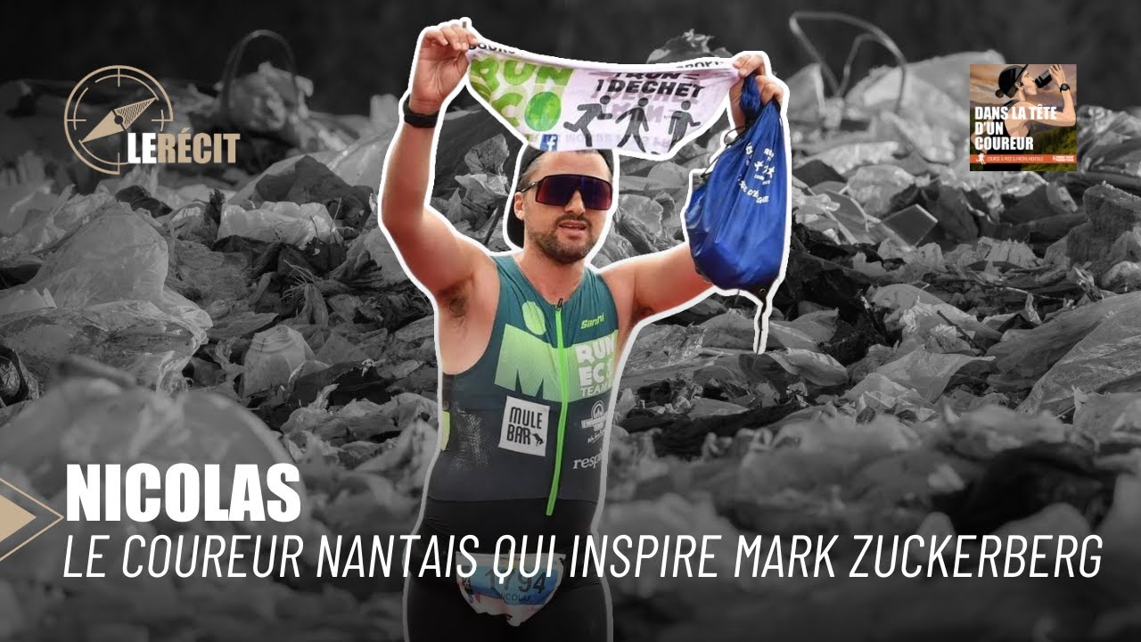 Nicolas : Le coureur nantais qui inspire Mark Zuckerberg ! Run Eco Team ...