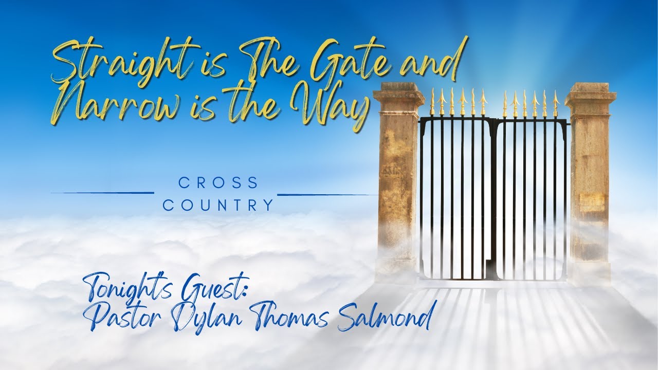 Straight is The Gate And Narrow is The Way - YouTube