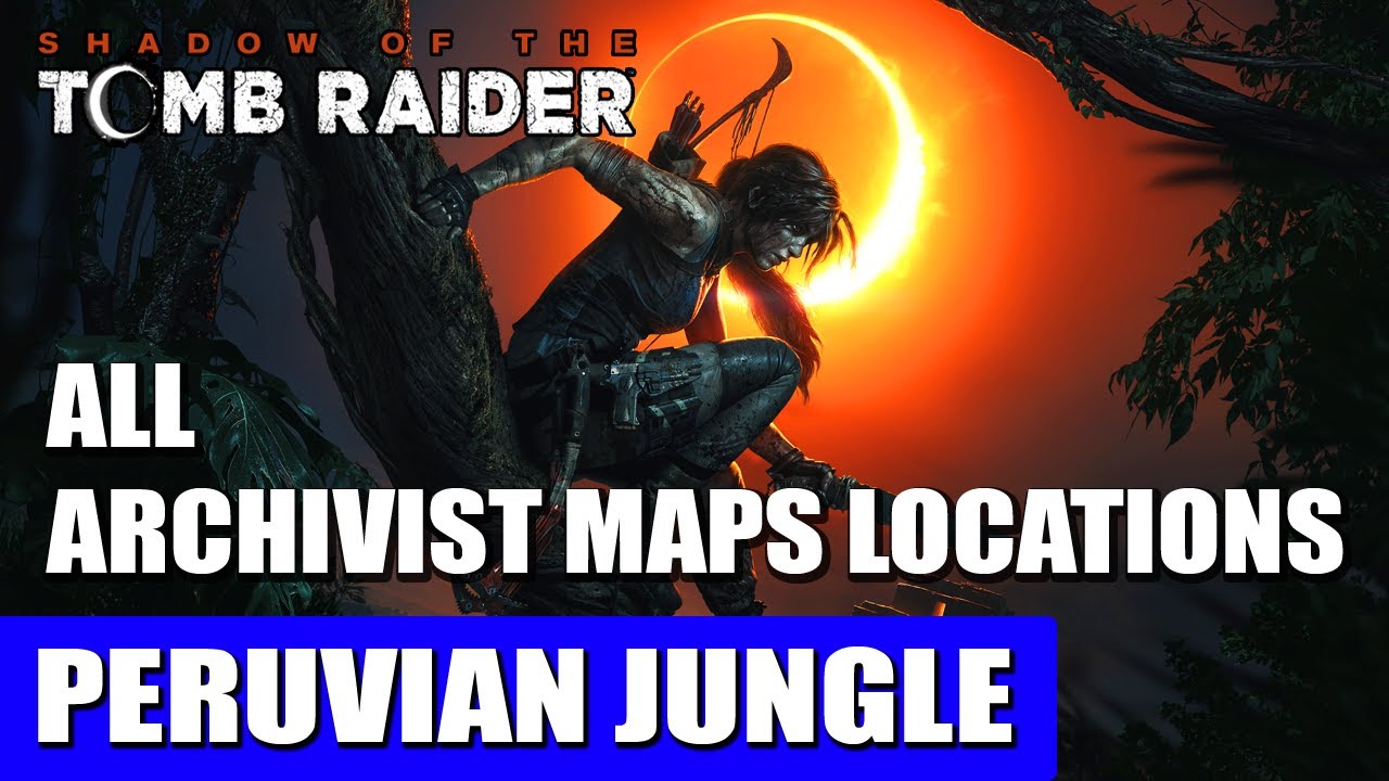 Peruvian Jungle: All Archivist Map Locations | Shadow of the Tomb ...