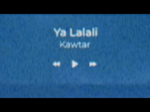 Ya lalali kawtar SLOVED version - YouTube