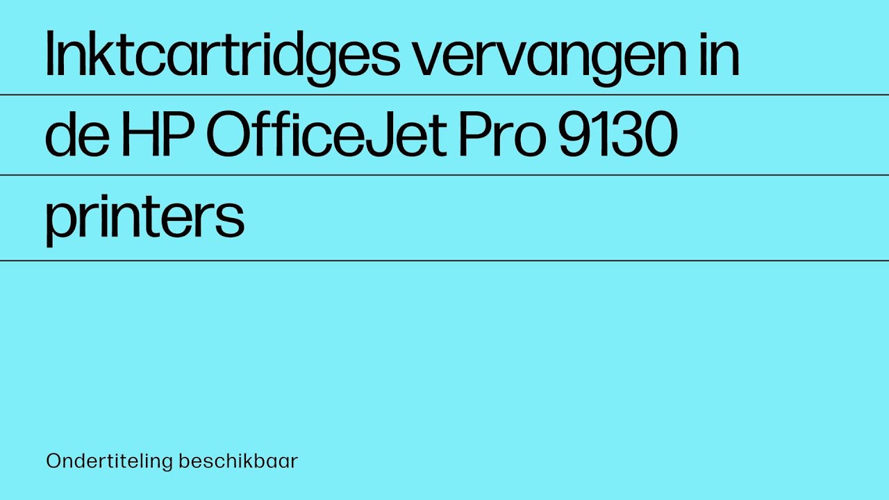 Inktcartridges vervangen in de HP OfficeJet Pro 9130 printers | undefined