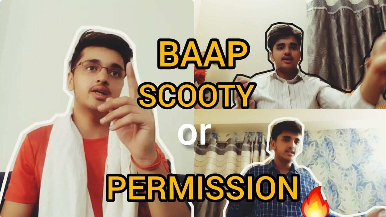 Baap,Scooty or Permission || Ansh Tyagi - YouTube
