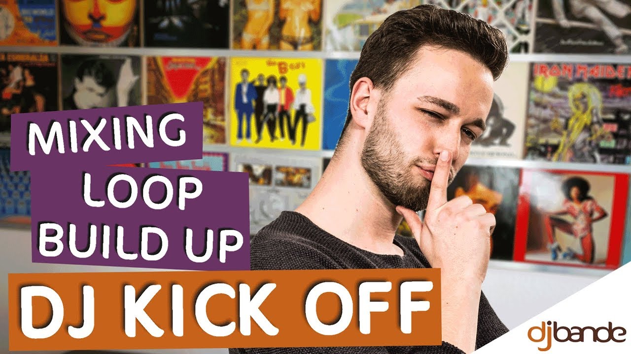 Mixing Loop Build Up: DJ KICK OFF mit DJ Court Access / dj-bande - YouTube