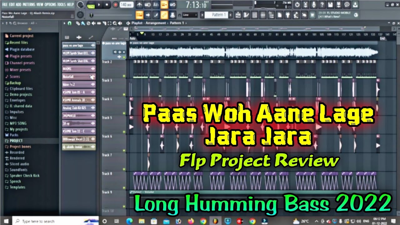 Paas Woh Aane Lage Jara Jara Humming Bass Flp Project || Dj Akash Remix ...