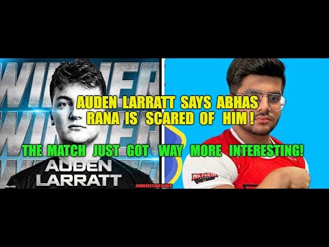 Auden Larratt just said - "Indian Abhas Rana is SCARED to Armwrestle me ...