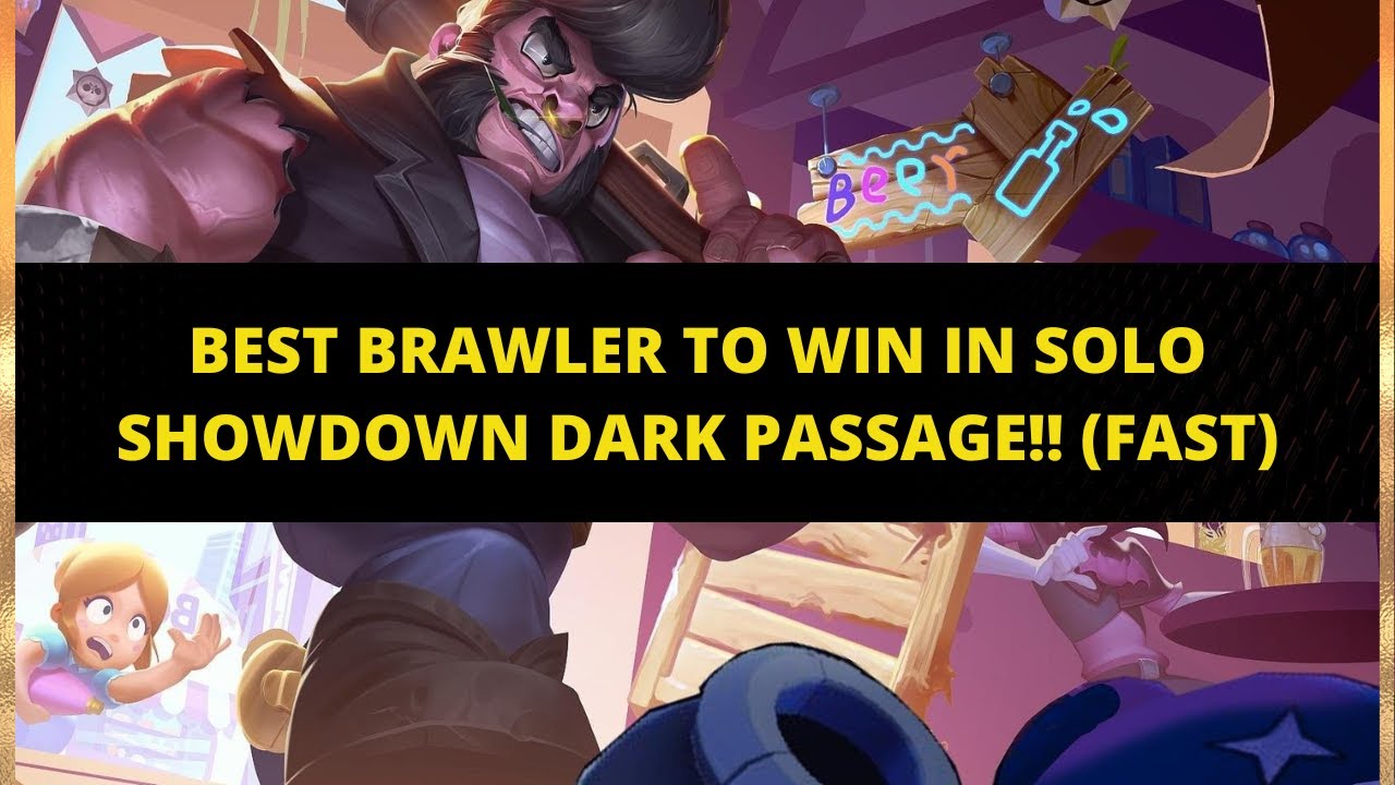BEST BRAWLER TO WIN IN SOLO SHOWDOWN DARK PASSAGE!! (FAST) | BULL ...