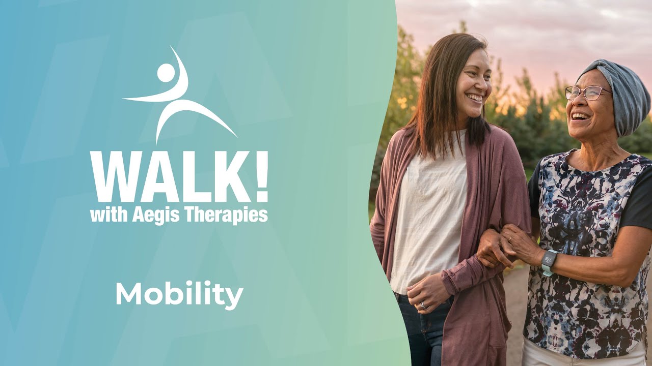 Mobility - 2023 WALK! with Aegis Therapies - YouTube