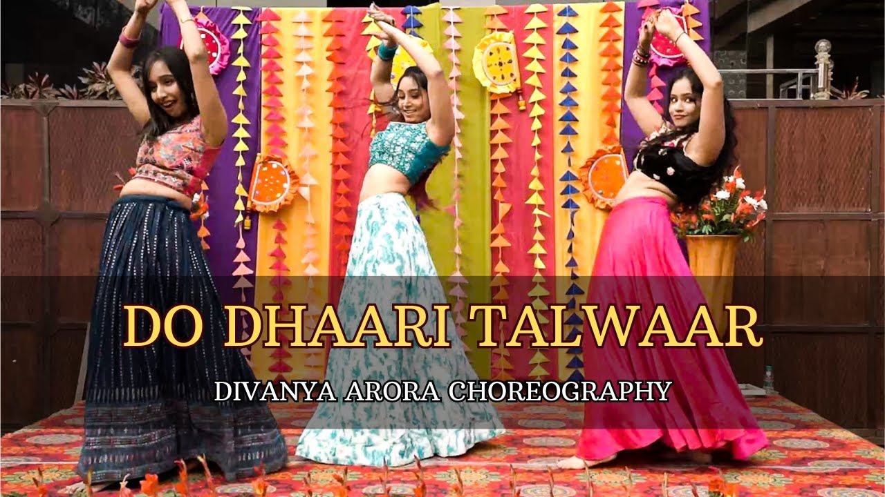 Do Dhaari Talwaar | Indian Wedding Choreography | Sangeet Dance ...