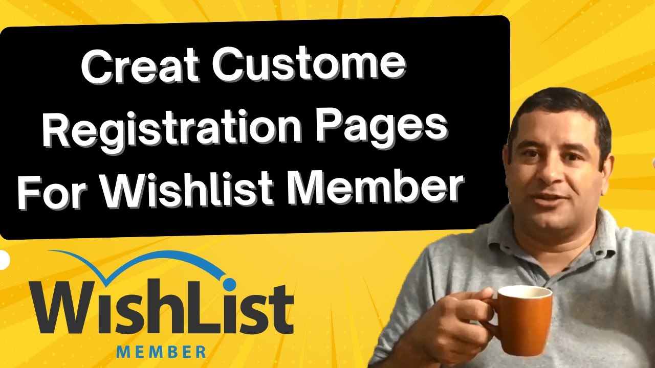 How to Create Custom Registration Pages for Wishlist Member - Wishlist ...