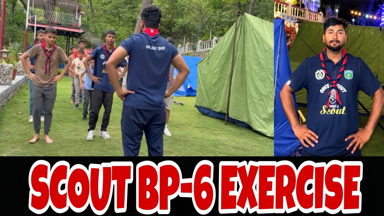 Scout BP-6 Six Exercise, Nepal Scout , Scouting, Camping - YouTube