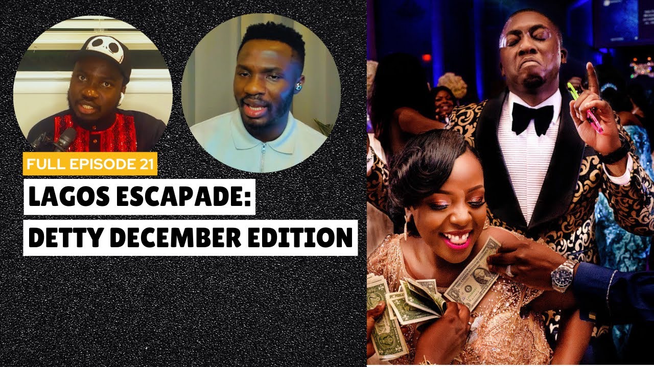 Lagos Escapade: Detty December 2024 Edition! - YouTube