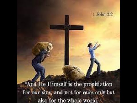 John 2:1-2 Our Advocate and Propitiator - YouTube