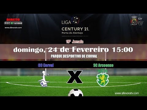 Liga CENTURY 21 Porta do Alentejo, 2018 2019, 18ª Jornada, CC Corval ...