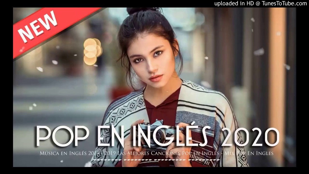 Lo mas escuchado pop en inglés 2020 - YouTube