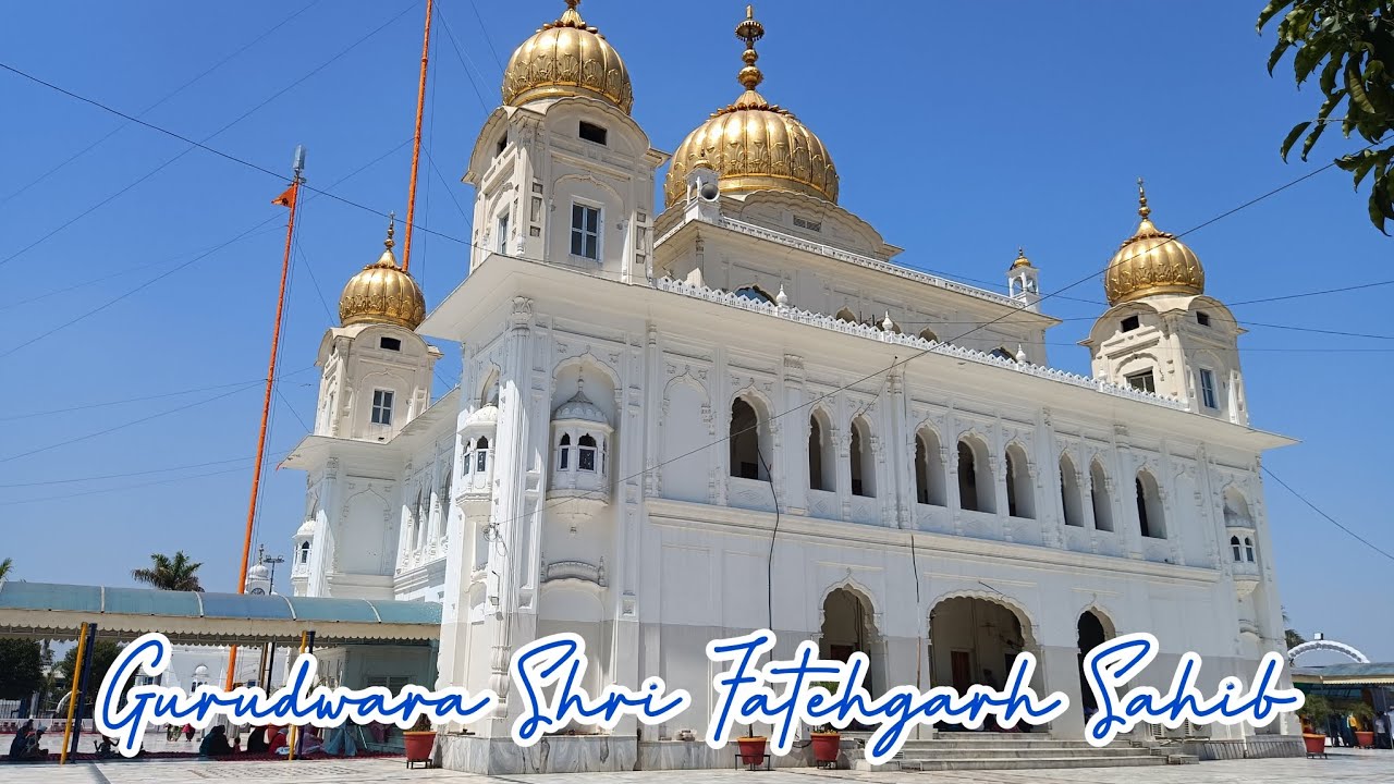 Gurudwara Shri Fatehgarh Sahib - YouTube