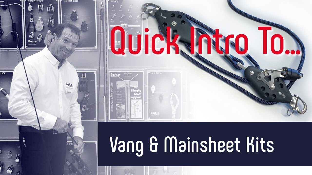 Quick Intro - Barton Vang and Mainsheet Kits - YouTube