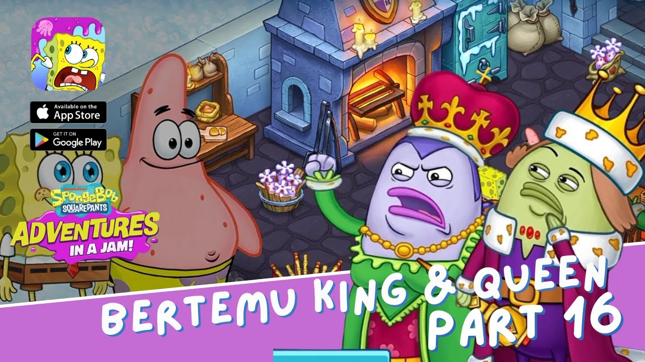 Spongebob & Patrick Bertemu King & Queen | SpongeBob Adventures: In a ...