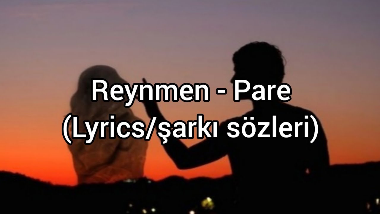 Reynmen - Pare (Lyrics/şarkı sözleri) - YouTube