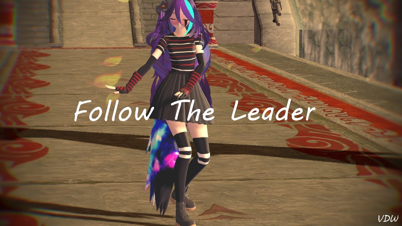【MMD+End of 2019】Follow The Leader - YouTube