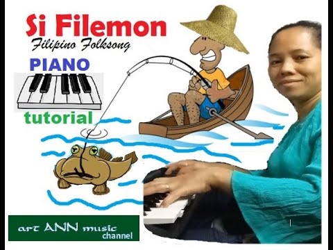 Si Filemon Filipino Folksong Piano Tutorial - YouTube