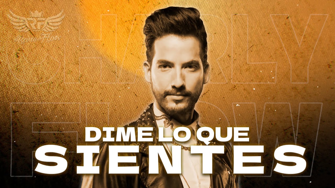 Dime Lo Que Sientes - Charly, La Reina del Flow ♪ Canción oficial ...