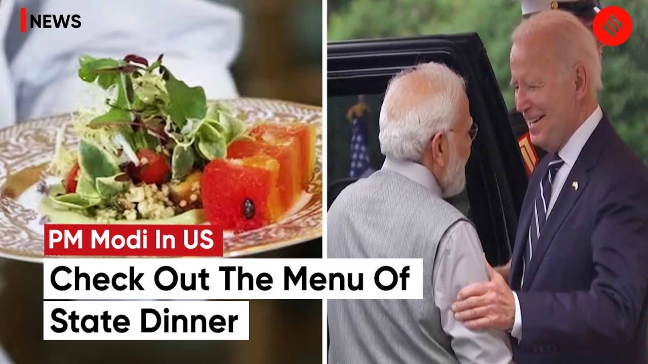 PM Modi In US: What’s On The Menu at The White House State Dinner ...