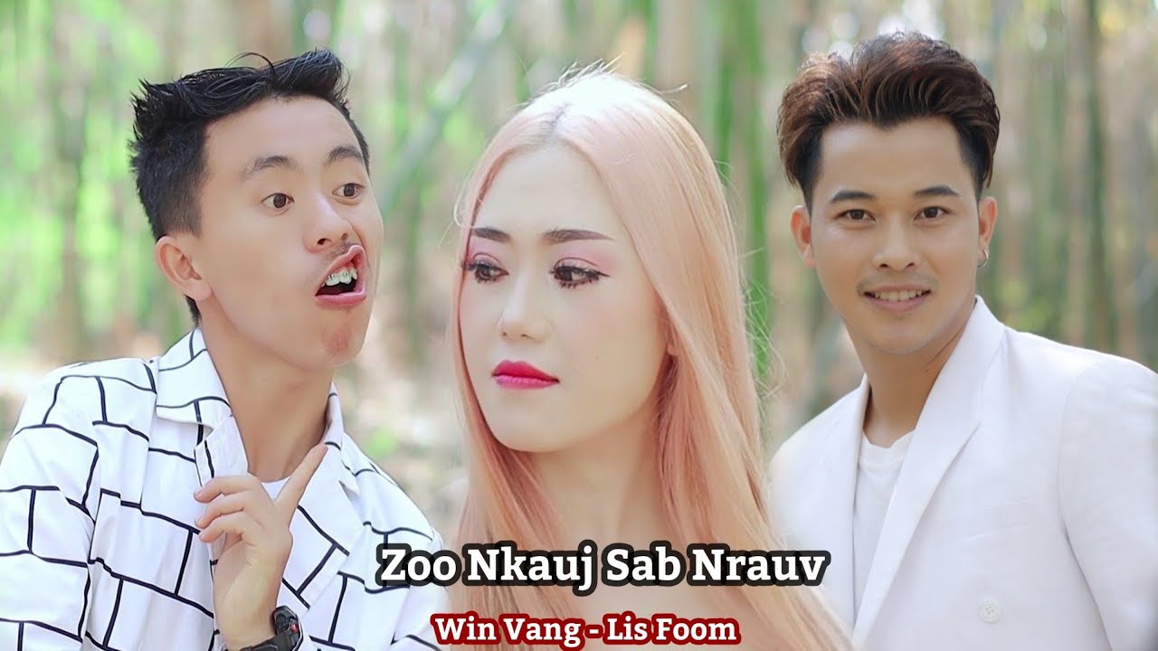 Win Vang & Lis Foom - ZOO NKAUJ SAB NRAUV _ nkauj tawm tshiab 2020 ...