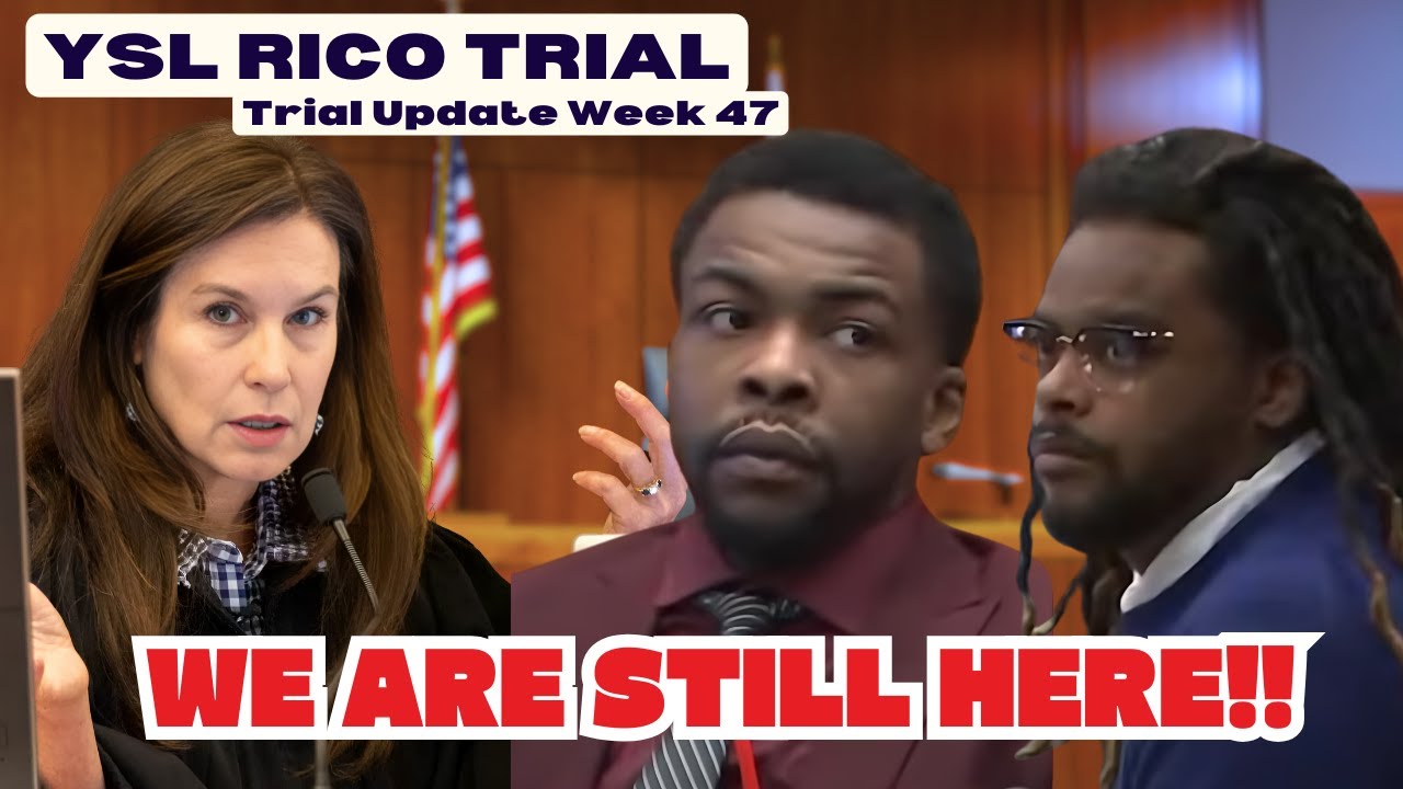 LIVE YSL 🐍 RICO Trial Week 47 - WE ARE STILL HERE! - YouTube