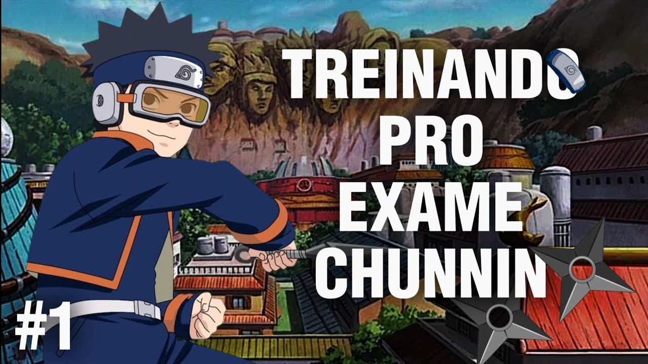 O ÍNICIO DO TREINAMENTO PARA O EXAME CHUNNIN [ NARUTO WORLD EVOLUTION ...