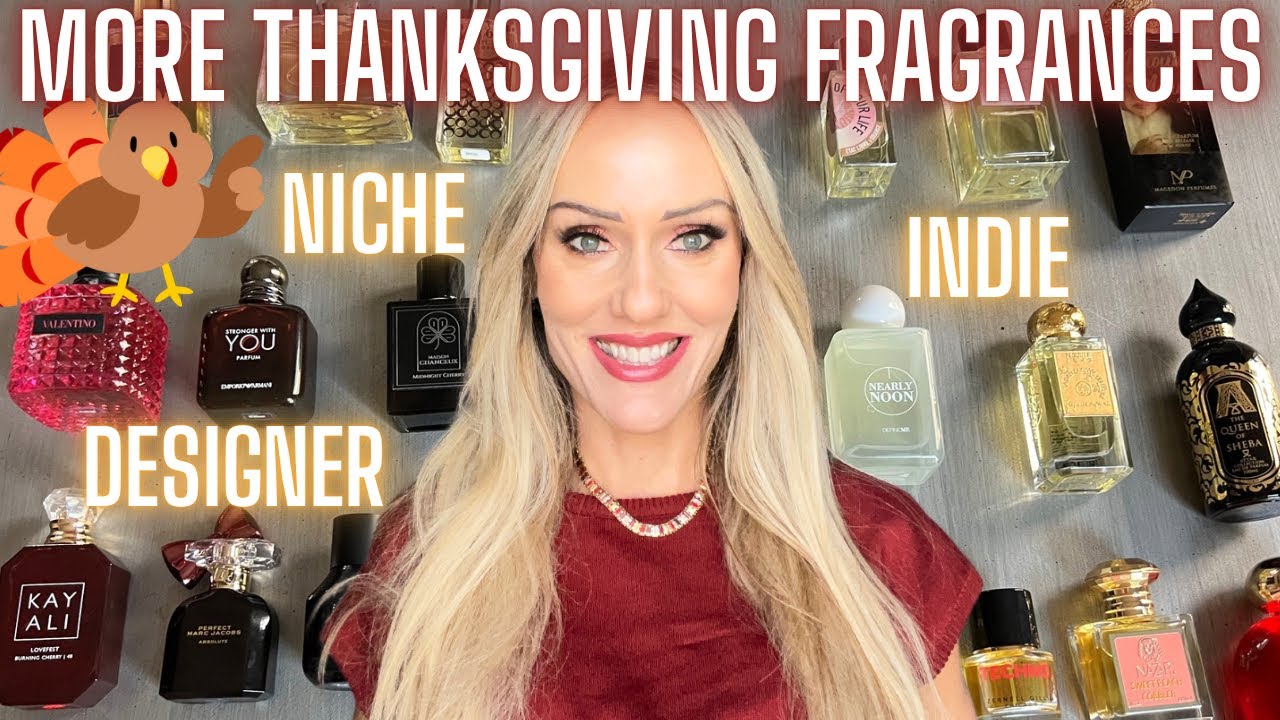 20 THANKSGIVING FRAGRANCES | NICHE | INDIE | DESIGNER | FRAGRANCES ...