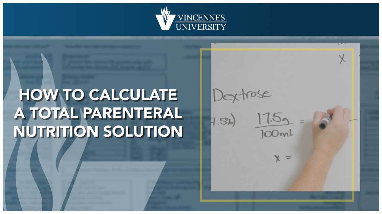 How to Calculate a Total Parenteral Nutrition Solution | Jillian Kiefer ...