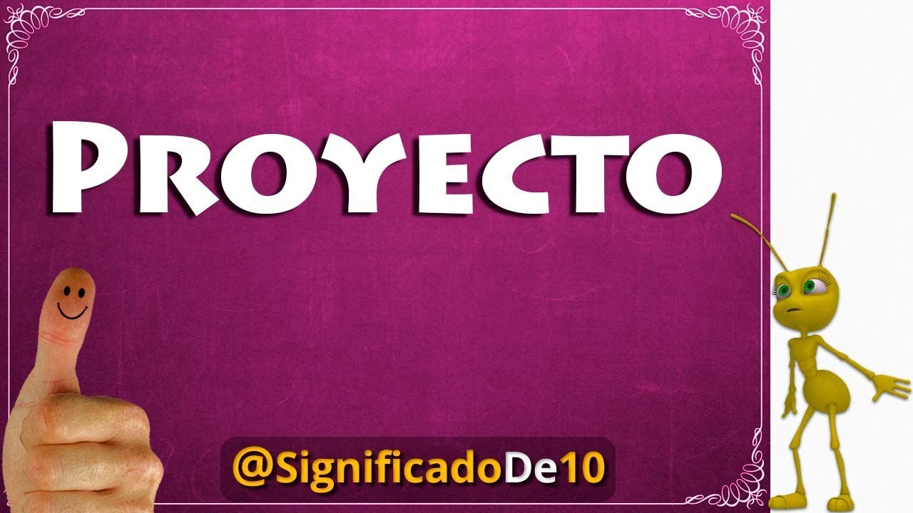Proyecto Definición 💥 Significado de Proyecto - YouTube