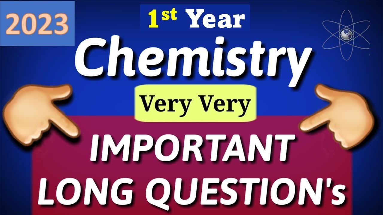 11th Chemistry Guess Long Questions 2023 - 1st Year Chemistry Long ...