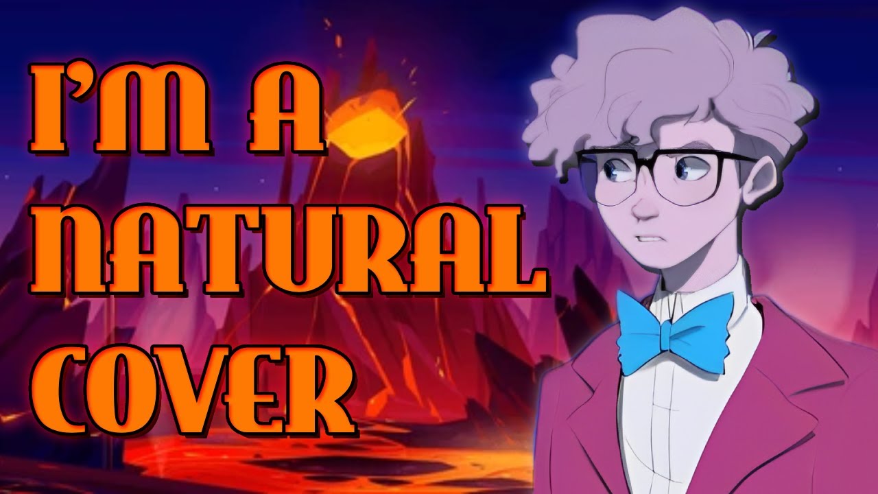 I'm A Natural - (COVER) - YouTube
