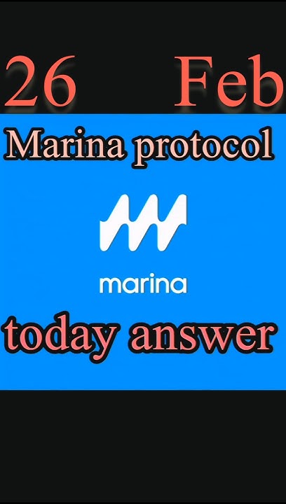 marina protocol today answer 26 Feb marina protocol today quiz 26 Feb # ...