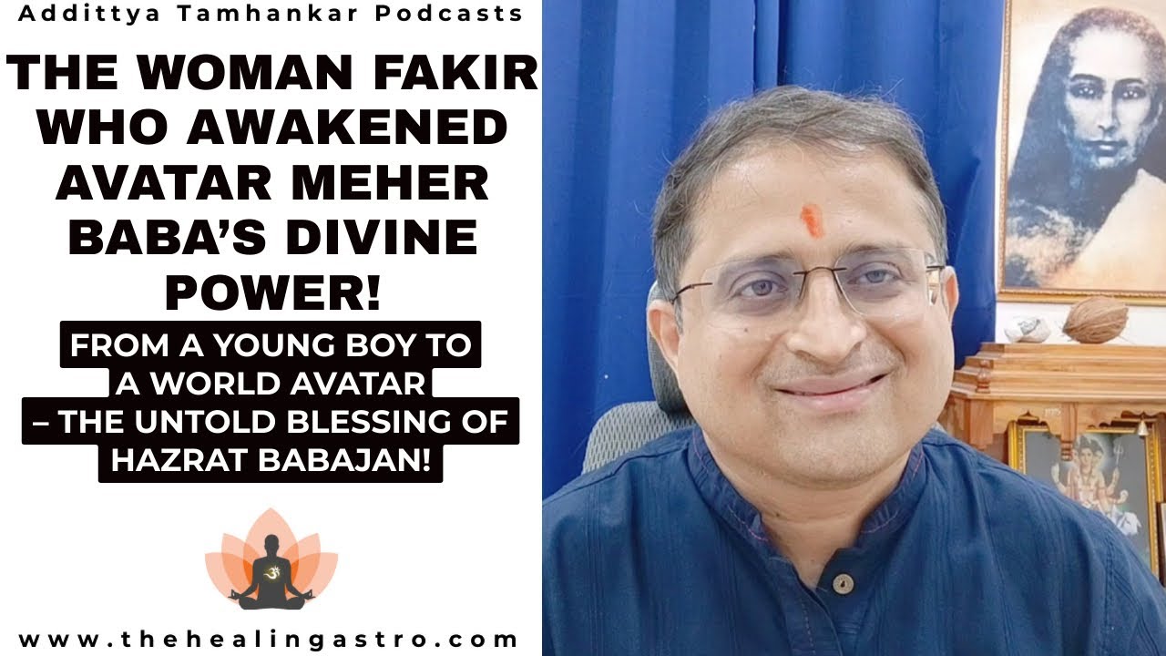 The Woman Fakir Who Awakened Avatar Meher Baba’s Divine Power! - YouTube