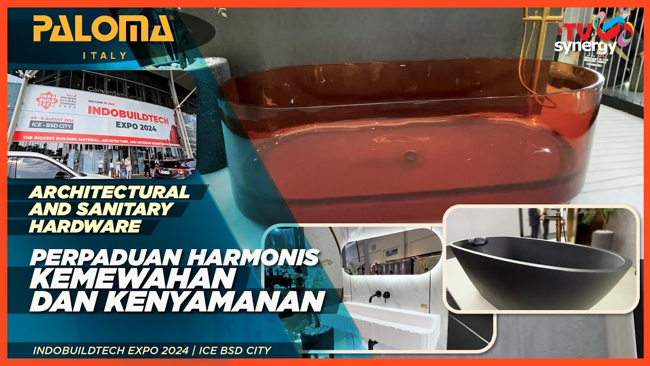 Kemewahan dan Kekuatan Paloma Hardware, Indo Build Tech Expo 2024 - YouTube