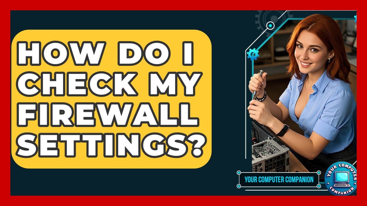 How Do I Check My Firewall Settings? - Your Computer Companion - YouTube