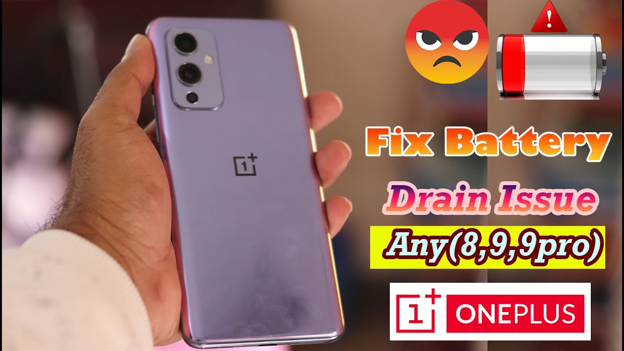 Solve Battery Drain Issue On Oneplus 9, 9r , 9 pro, 8 or Any Oneplus ...