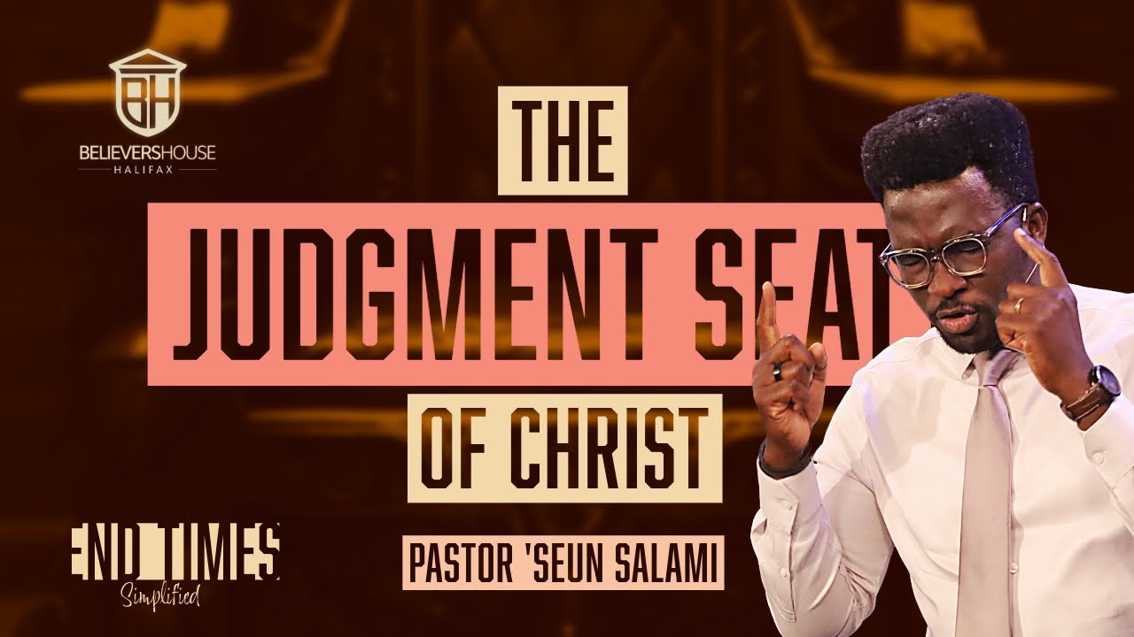 The Judgment Seat of Christ // Pastor 'Seun Salami // Sunday August 25, 2024 - YouTube