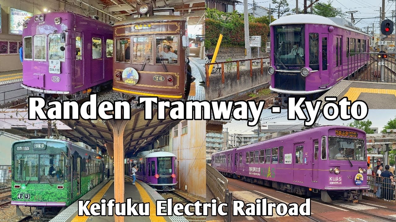 Randen Tram Kyoto - Keifuku Electric Railroad - Kyōto Tram | Japan 2025 ...