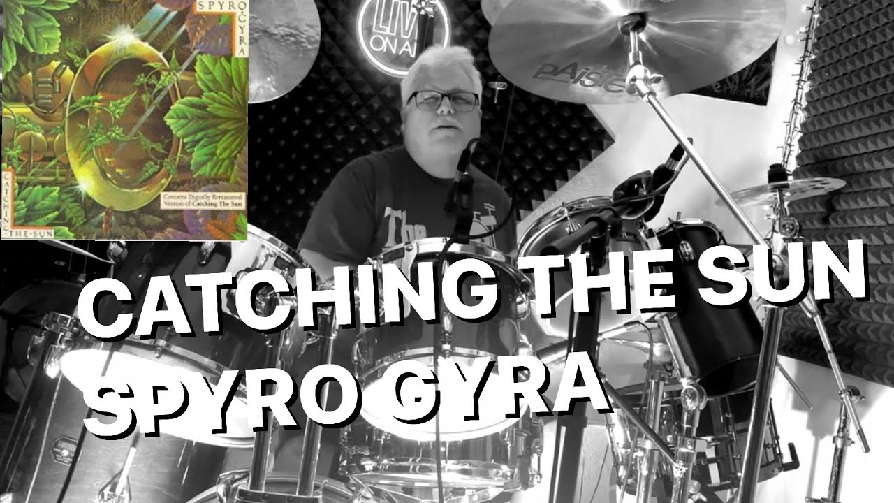 Catching the Sun - Spyro Gyra (Drum Cover) - YouTube