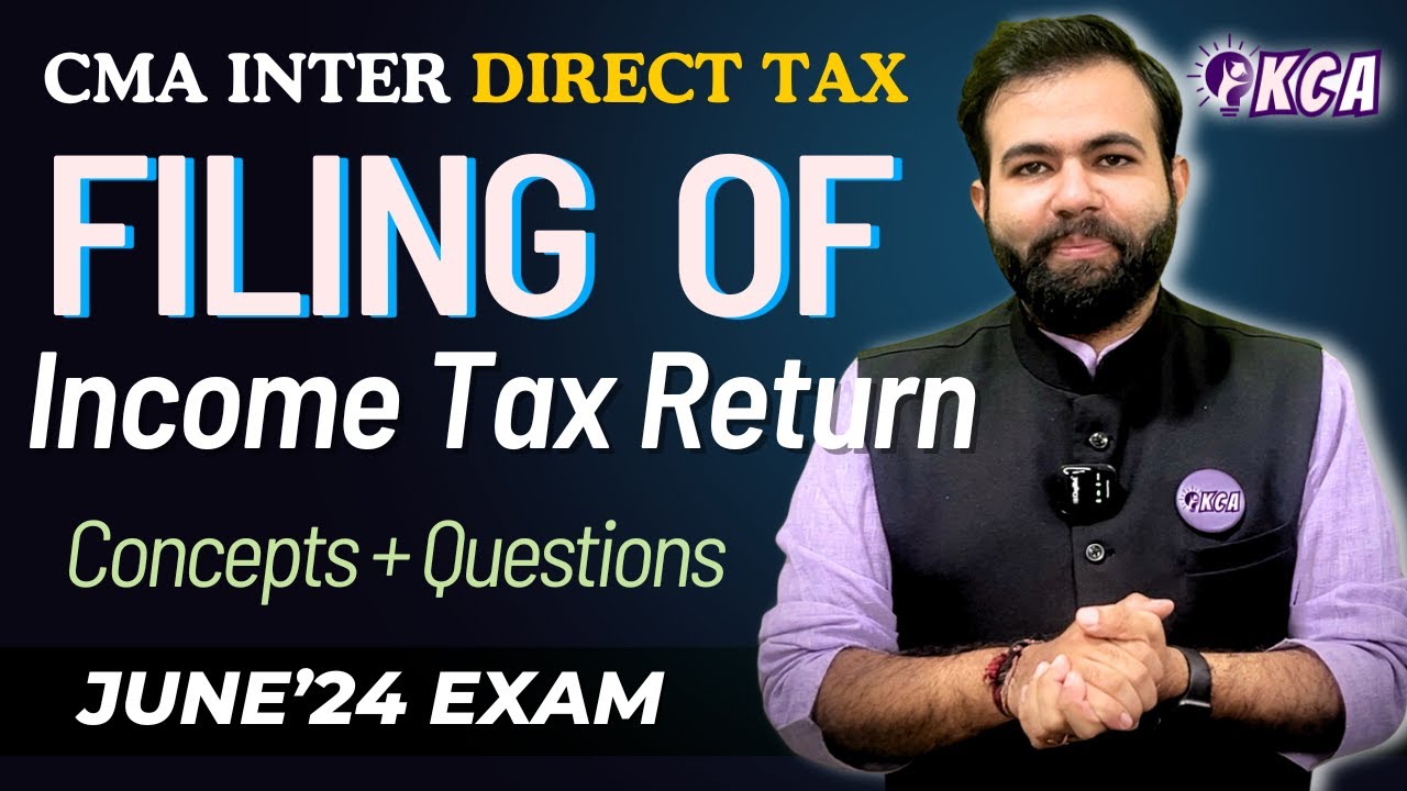 Filing of Return of Income (ROI / ITR) | One Shot Revision + Questions ...